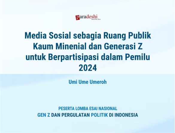 Media Sosial sebagia Ruang Publik Kaum Minenial dan Generasi Z untuk Berpartisipasi dalam Pemilu ...