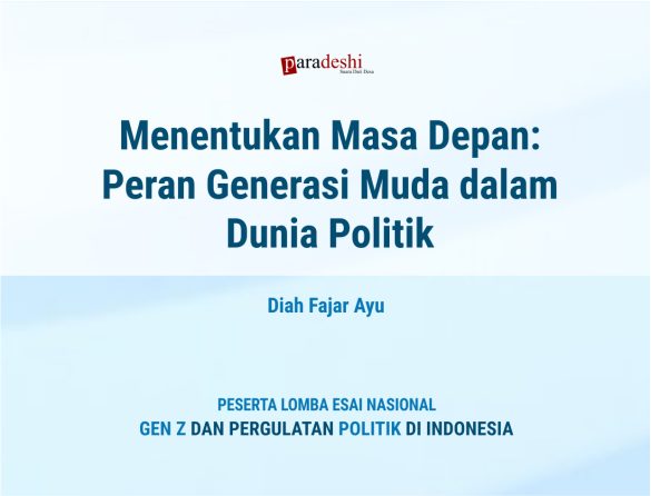 Menentukan Masa Depan: Peran Generasi Muda dalam Dunia Politik - Paradeshi